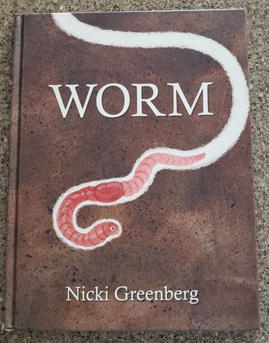 WORM ~ NICKI GREENBERG ~ THE LIFE OF A WORM ~ 2016 Lge HC | eBay Australia