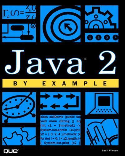 By Example Ser.: Java 2 by Example by Geoff Friesen (2000, Trade Paperback) for sale online | eBay