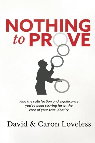 NOTHING TO PROVE By David & Caron Loveless **Mint Condition ...