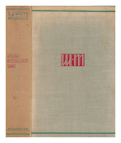 WHYTE-MELVILLE, G. J. (GEORGE JOHN) (1821-1878) Reiterinnerungen ...