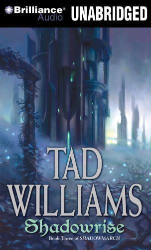 Shadowmarch Ser.: Shadowrise : Shadowmarch: Volume III by Tad Williams ...