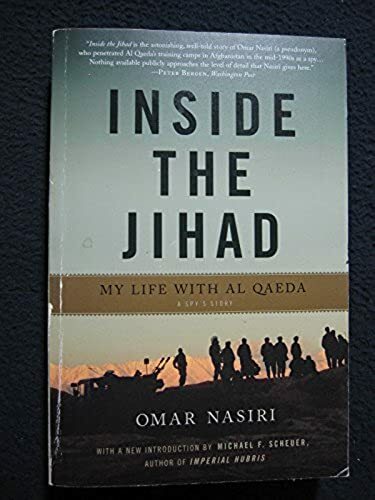 Inside the Jihad: My Life with Al Qaeda [Paperback] [Jan 08, 2008 ...