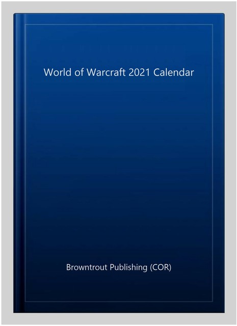 World of Warcraft 2021 Square by BrownTrout (english) Paperback Book ...