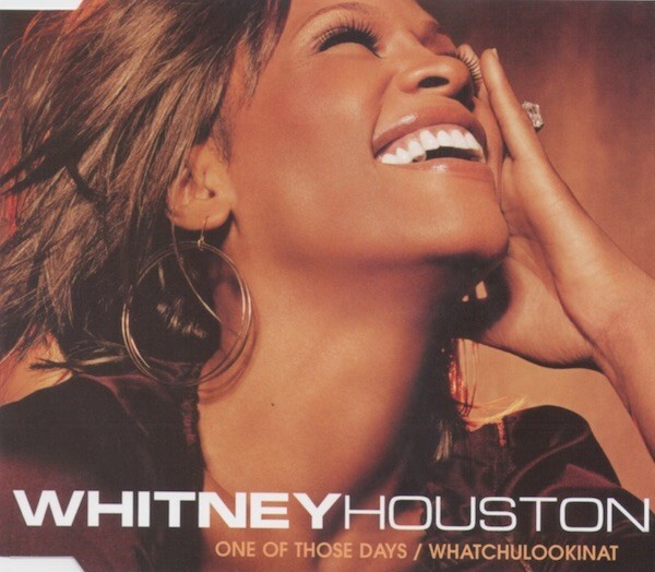 WHITNEY HOUSTON - One of Those Days / Whatchulookinat - RARE CD SINGLE ...