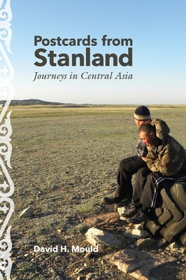 Postcards From Stanland: Journeys In Central Asia 9780821421772| eBay