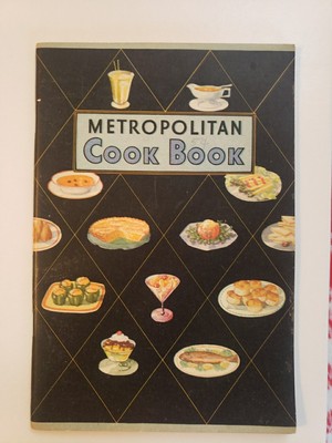 Metropolitan Cook Book from the Metropolitan Life Insurance Company ...