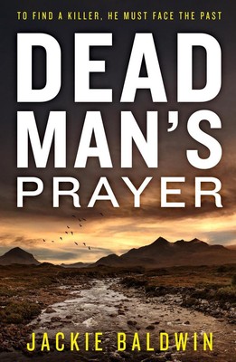 Dead Mans Prayer: A Gripping Detective Thriller with a Killer Twist by ...