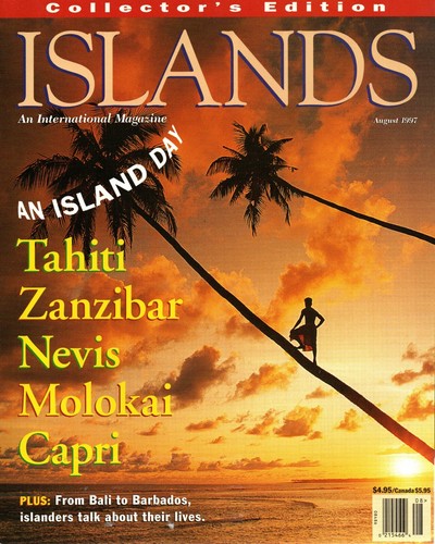 ISLANDS Magazine August 1997 Tahiti Zanzibar Nevis Molokai Capri ...