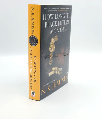SIGNED How Long 'Til Black Future Month? by N.K. Jemisin UK 1st Locus ...