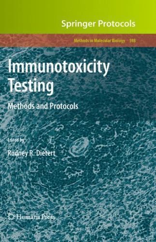 Methods in Molecular Biology Ser.: Immunotoxicity Testing : Methods and ...