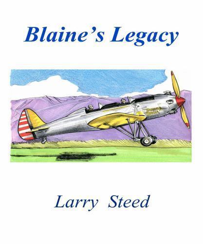 Blaine's Legacy by Larry Steed (2016, Trade Paperback) for sale online ...