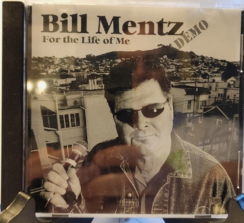 Bill Mentz For The Life Of Me Demo CD 15 Songs | eBay