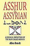Asshur the Assyrian by Allen Bonck (2009, Trade Paperback) for sale ...