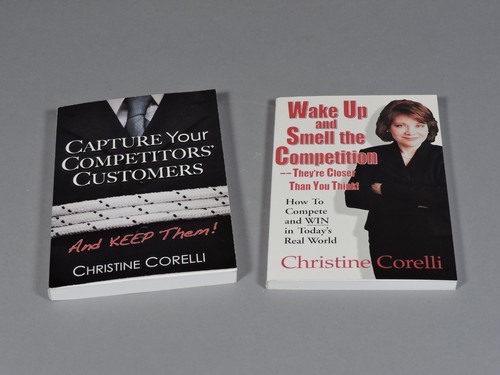 Capture You Competitors' Customers & Keep Them by Christine Corelli ...
