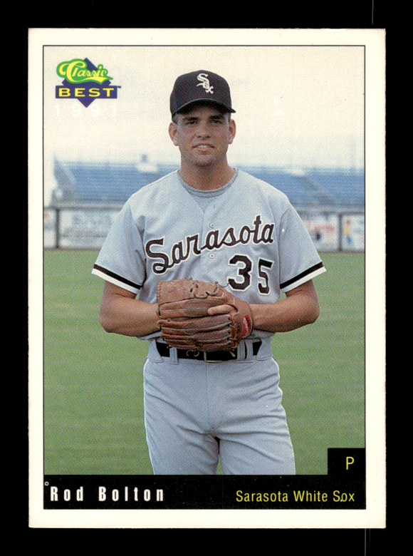 1991 Classic Best # 1 Rod Bolton Card (ML) Sarasota White Sox | eBay