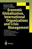 Economic Globalization, International Organizations And Crisis ...