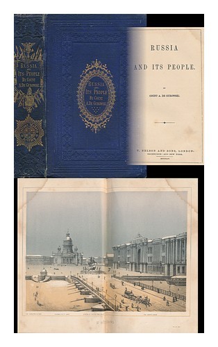 GUROWSKI, ADAM G COUNT (1805-1866) Russia and its People / by A. De ...