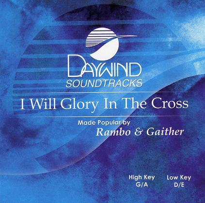 I Will Glory In The Cross - Rambo And Gaither - Accompaniment Track | eBay