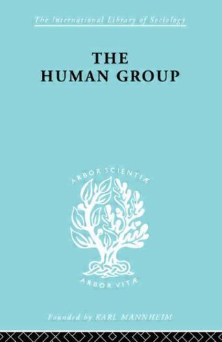 International Library of Sociology Ser.: Human Group by George C ...