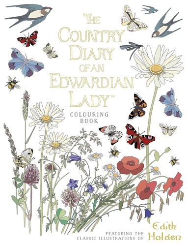 The Country Diary of an Edwardian Lady Colouring Book by Edith Holden ...