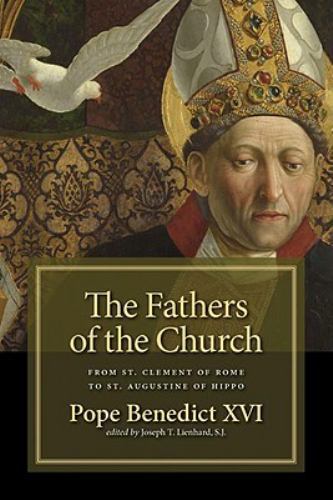 The Fathers of the Church: From Clement of Rome to Augustine of Hippo ...