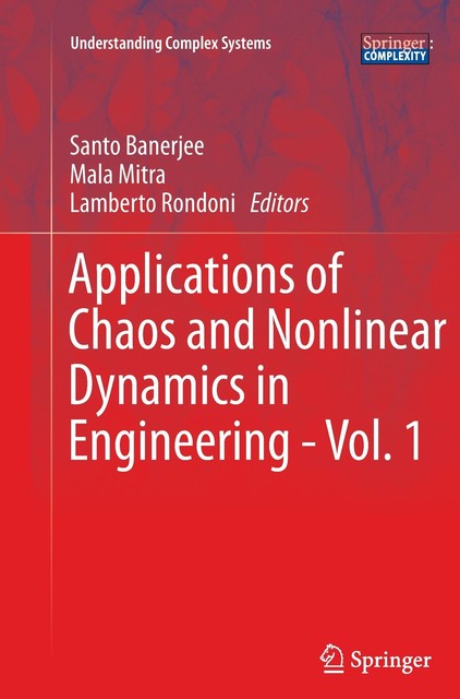 Applications of Chaos And Nonlinear Dynamics in Engineering-Vol. 1 von ...