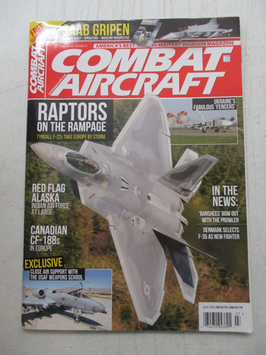 COMBAT AIRCRAFT MAGAZINE JULY 2016 TYNDALL F-22 RAPTORS DENMARK F-35 ...