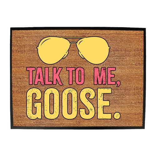 Talk To Me Goose - Funny Office Mancave Home Novelty Door Mat Doormat ...