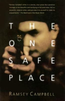 The One Safe Place by Campbell, Ramsey 9780312860356| eBay