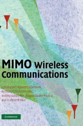 MIMO Wireless Communications by Anthony Constantinides, Arogyaswami ...