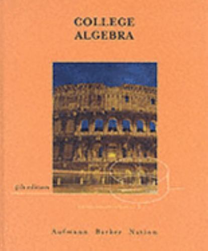 College Algebra by Vernon C. Barker, Richard N. Aufmann and Richard ...