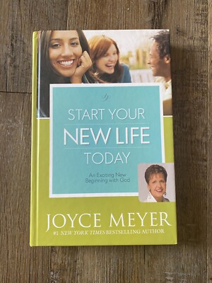 Start Your New Life Today : An Exciting New Beginning with God by Joyce ...