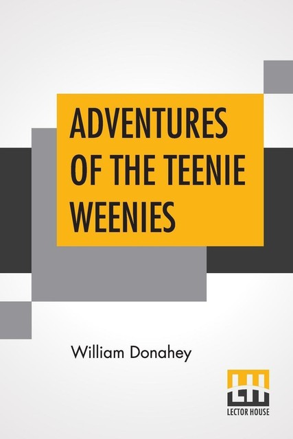 Adventures Of The Teenie Weenies von William Donahey (2019, Taschenbuch ...