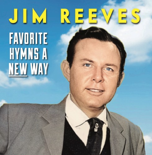 JIM REEVES FAVORITE HYMNS A NEW WAY (New studio overdubs, UNreleased ...