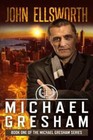 Michael Gresham (Michael Gresham Legal Thriller Series) (Volume 1 ...