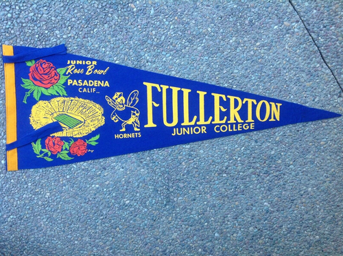 1960's FULLERTON JUNIOR COLLEGE "ROSE BOWL" Pennant Pasadena ...