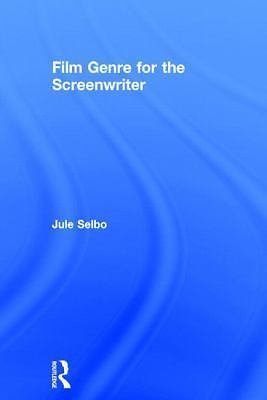 Film Genre for the Screenwriter by Jule Selbo (2014, Hardcover) for ...