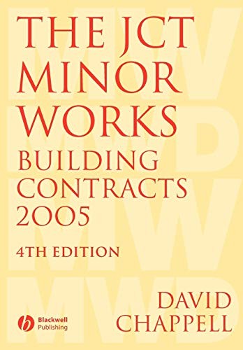 The JCT Minor Works Building Contracts 2005 By David Chappell ...