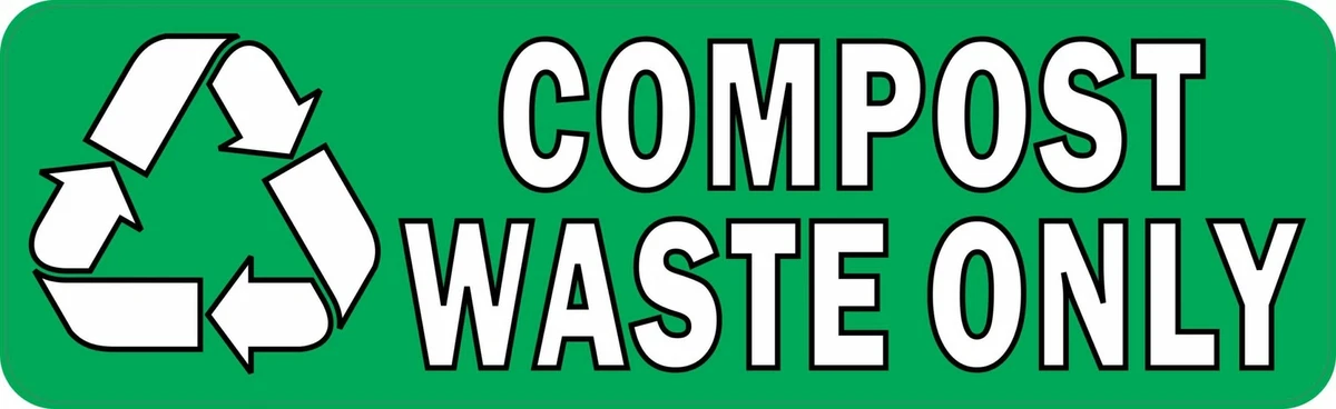 Compost Only Sign