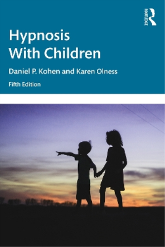 Daniel P. Kohen Karen Olness Hypnosis with Children (Poche ...