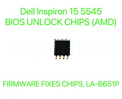 Dell Inspiron 15 5545, Inspiron 5545, NO PASSWORD FIRMWARE BIOS CHIP LA ...