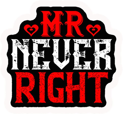 2 x Mr Never Right - Novelty Truck Car Bumper Window Funny Sticker ...