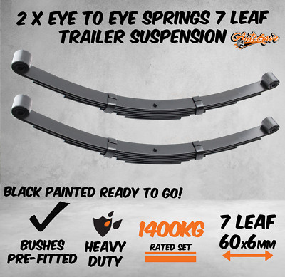 2x 7 LEAF EYE TO EYE SPRINGS TRAILER CARAVAN SUSPENSION 60MM X 6MM ...