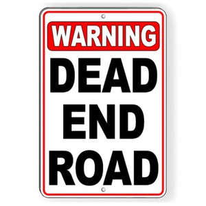 Warning Dead End Road Sign Or Decal 6 SIZES W092 | eBay