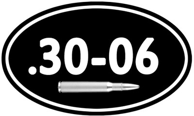 30-06 Ammo Can ** 2 PACK ** 5"x3" Oval 30-06 Cal Rifle Gun Vinyl ...