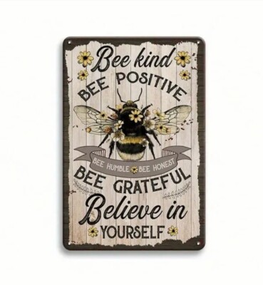 BEE KIND BEE POSITIVE BEE GRATEFUL All Weather Metal Sign 12 x 8 | eBay