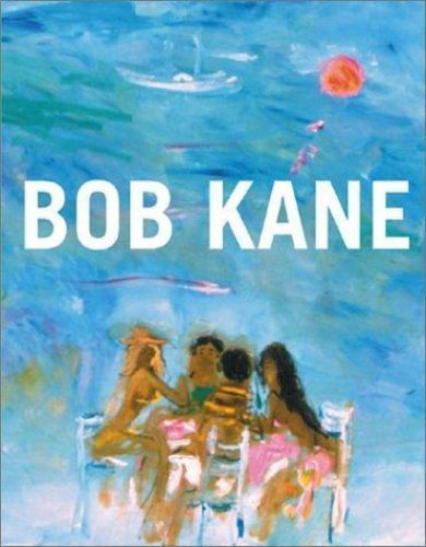 Paintings of Bob Kane : People and Places by Bob Kane and Richard Boyle ...