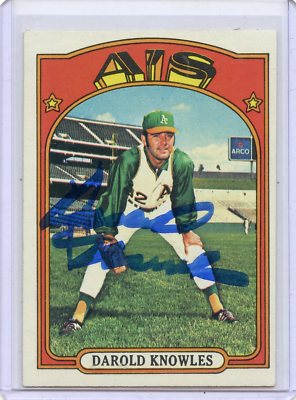 1972 TOPPS BASEBALL #583 DAROLD KNOWLES, AUTOGRAPH, OAKLAND ATHLETICS ...