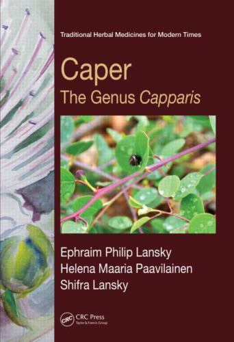 Traditional Herbal Medicines for Modern Times Ser.: Caper : The Genus ...