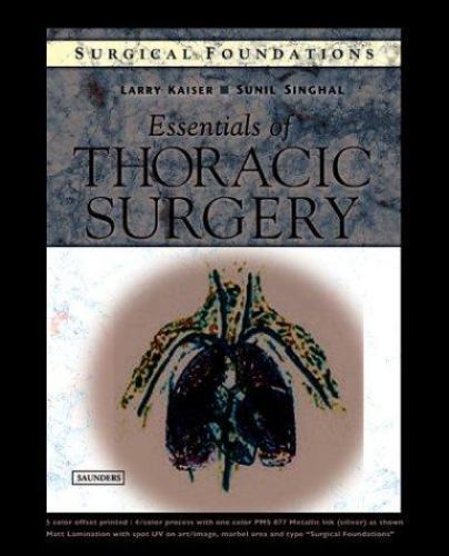 Surgical Foundations Ser.: Thoracic Surgery by Larry R. Kaiser and ...
